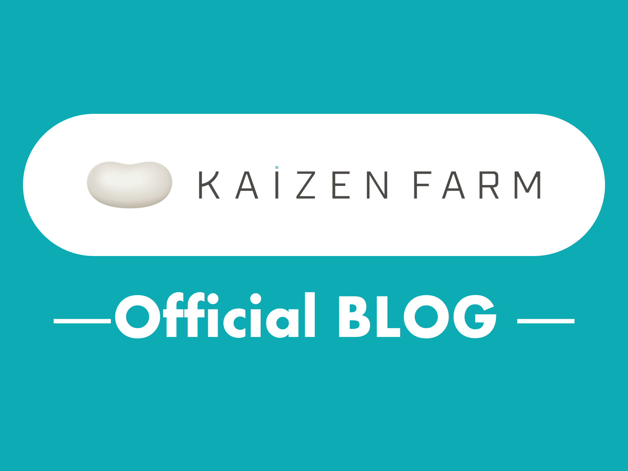 KAIZEN FARM Official BLOG